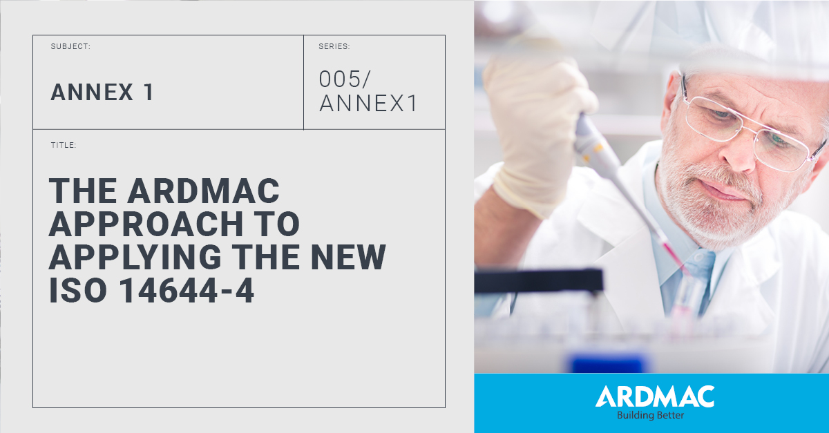 The Ardmac approach to applying the new ISO 14644-4 - Ardmac